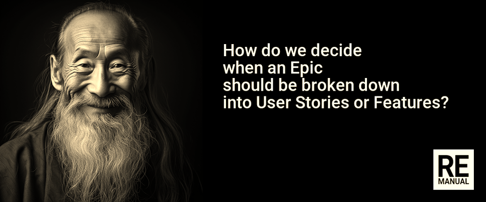 Epics, User Stories and Features Manuals